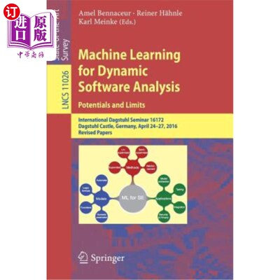海外直订Machine Learning for Dynamic Software Analysis: Potentials and Limits: Internati 动态软件分析的机器学习：潜