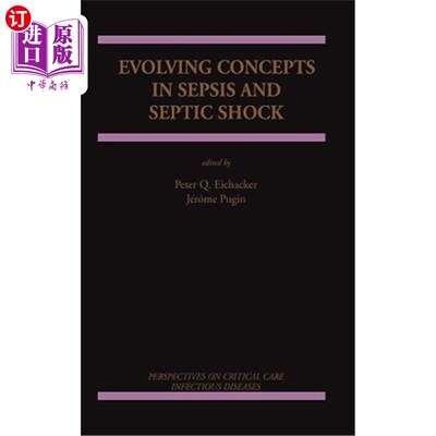 海外直订医药图书Evolving Concepts in Sepsis and Septic Shock 脓毒症和感染性休克的概念演变