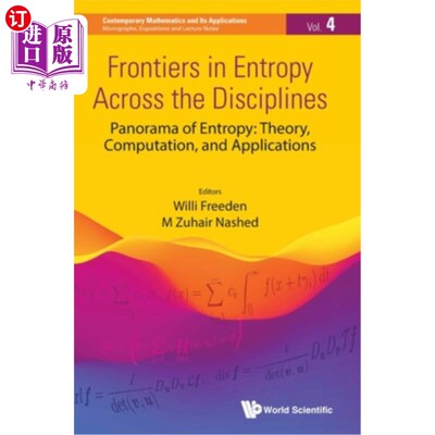 海外直订Frontiers in Entropy Across the Disciplines: Panorama of Entropy: Theory, Comput 跨学科的熵前沿:熵的全景:理