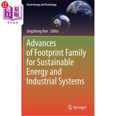 海外直订Advances of Footprint Family for Sustainable Energy and Industrial Systems 可持续能源和工业系统的足迹家族进