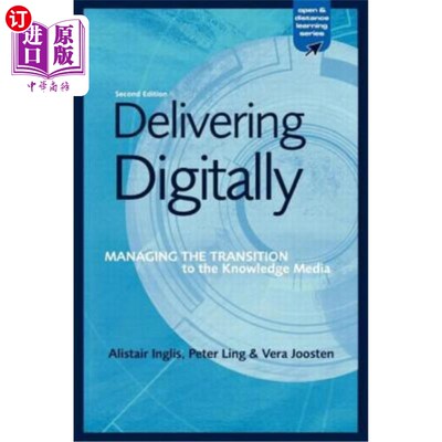 海外直订Delivering Digitally: Managing the Transition to the New Knowledge Media 数字化交付:管理向新知识媒体的过渡