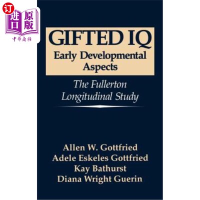 海外直订医药图书Gifted IQ: Early Developmental Aspects - The Fullerton Longitudinal Study 天才智商:早期发展方面-富