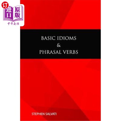 海外直订Basic Idioms & Phrasal Verbs: Basic Idioms & Phrasal Verbs 基本习语和短语动词：基本习语和短语动词