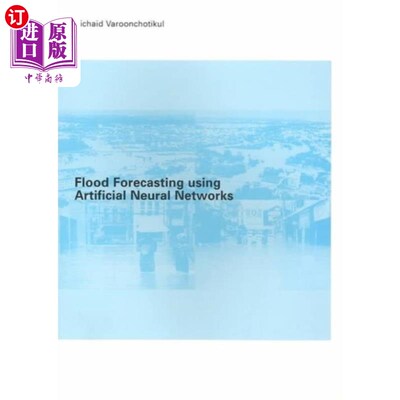 海外直订Flood Forecasting Using Artificial Neural Networ... 利用人工神经进行洪水预报