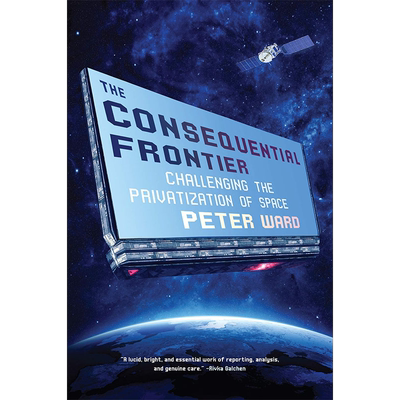 现货 The Consequential Frontier Peter Ward 英文原版 必然的边界【中商原版】