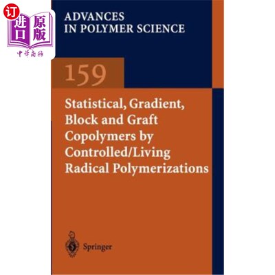 海外直订医药图书Statistical, Gradient, Block and Graft Copolymers by Controlled/Living Radical P 受控/活性自由基聚