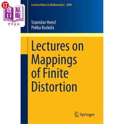 海外直订Lectures on Mappings of Finite Distortion 关于有限变形映射的讲座