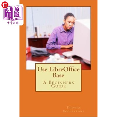 海外直订Use LibreOffice Base 使用libreoffice库