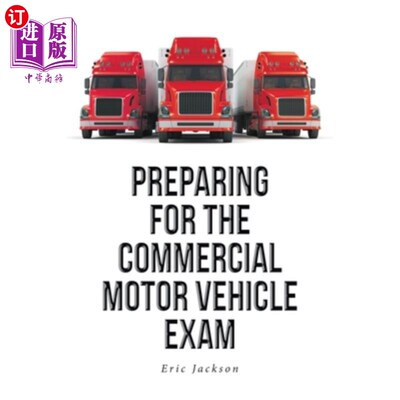 海外直订Preparing For The Commercial Motor Vehicle Exam 准备商用机动车辆考试