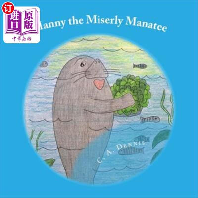 海外直订Manny the Miserly Manatee 吝啬的海牛曼尼