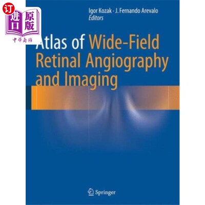 海外直订医药图书Atlas of Wide-Field Retinal Angiography and Imag... 大视场视网膜血管造影与成像图谱