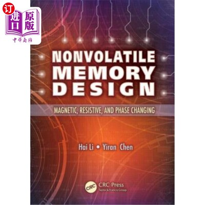 海外直订Nonvolatile Memory Design: Magnetic, Resistive, and Phase Change