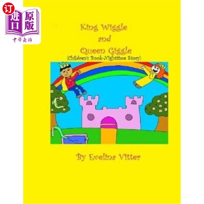 海外直订King Wiggle and Queen Giggle: Children's book-Nighttime story 摆动国王和咯咯笑女王:儿童读物——夜间故事