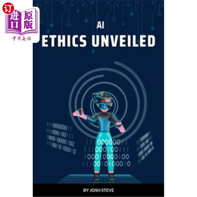 海外直订AI Ethics Unveiled 人工智能伦理揭晓