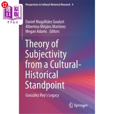 海外直订Theory of Subjectivity from a Cultural-Historical Standpoint: González Rey's Leg 文化历史立场的主体性理论:Go