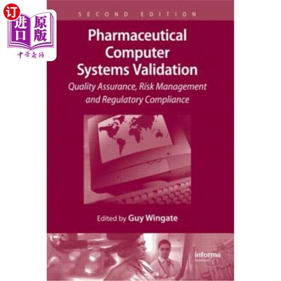 海外直订医药图书Pharmaceutical Computer Systems Validation: Quality Assurance, Risk Management a 制药计算机系统验证