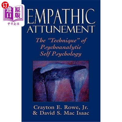 海外直订医药图书Empathic Attunement: The 'Technique' of Psychoanalytic Self Psychology 移情调音：精神分析自我心理学