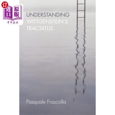 海外直订Understanding Wittgenstein's Tractatus 理解维特根斯坦的《哲学论》