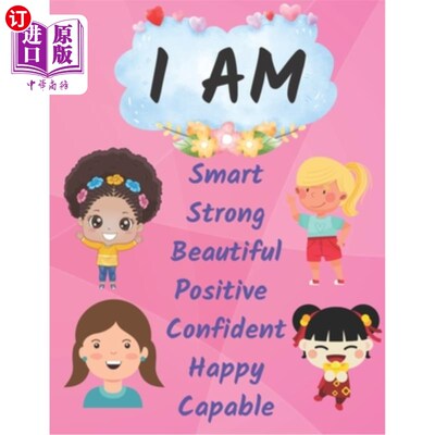 海外直订I Am: Affirmation Coloring Book for Girls with Positive Sayings and Motivational 我是:肯定着色书的女孩积极