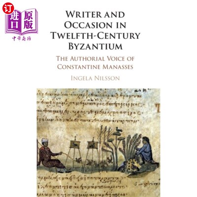 海外直订Writer and Occasion in Twelfth-Century Byzantium 十二世纪拜占庭的作家和场合