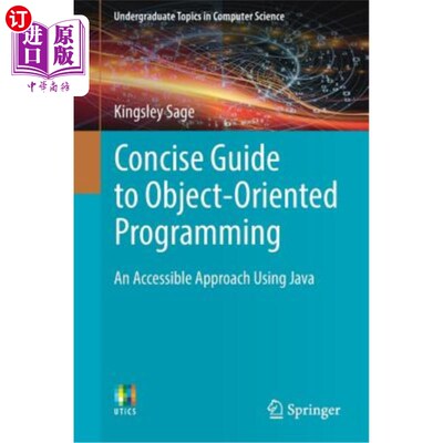 海外直订Concise Guide to Object-Oriented Programming: An Accessible Approach Using Java 面向对象编程简明指南:使用Ja