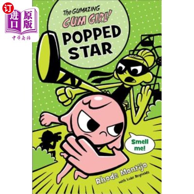 海外直订The Gumazing Gum Girl! Popped Star 口香糖女孩!了明星