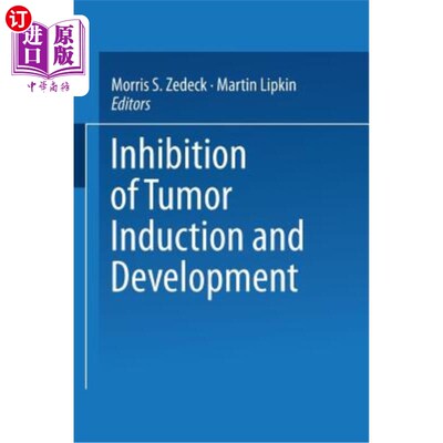 海外直订医药图书Inhibition of Tumor Induction and Development 抑制肿瘤的诱导和发展