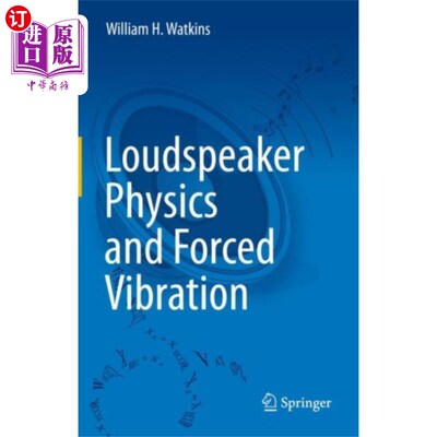 海外直订Loudspeaker Physics and Forced Vibration 扬声器物理和强制振动