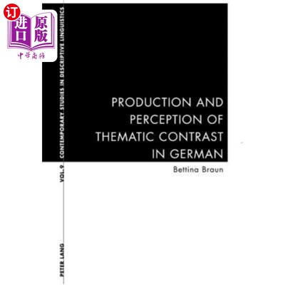 海外直订Production and Perception of Thematic Contrast in German 德语主位对比的产生与感知