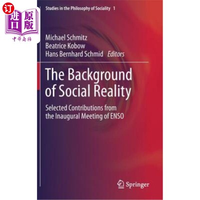 海外直订The Background of Social Reality: Selected Contributions from the Inaugural Meet 社会现实的背景:恩索成立会