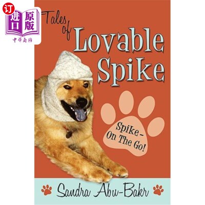 海外直订Tales of Lovable Spike: Spike- On the Go!