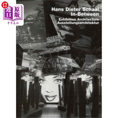 海外直订Hans Dieter Schaal: Exhibition Architecture Hans Dieter Schaal:展览建筑
