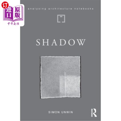海外直订Shadow: The Architectural Power of Withholding Light 阴影:阻挡光线的建筑力量