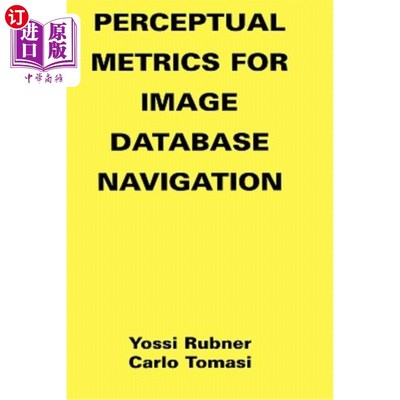 海外直订Perceptual Metrics for Image Database Navigation 图像数据库导航的感知度量