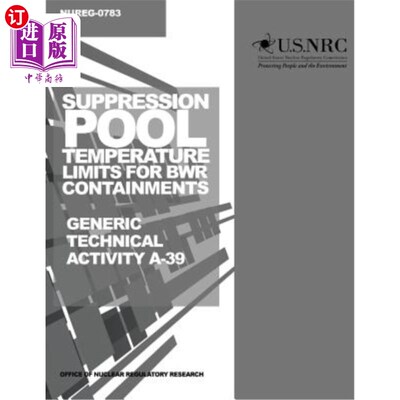 海外直订Suppression Pool Temperature Limits for BWR Containments 沸水堆容器的抑制池温度限制