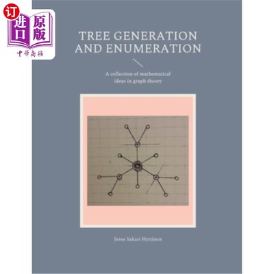 海外直订Tree generation and enumeration: A collection of mathematical ideas in graph the 树的生成和枚举:图论中数学