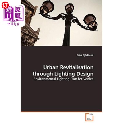海外直订Urban Revitalisation through Lighting Design 透过灯光设计活化城市