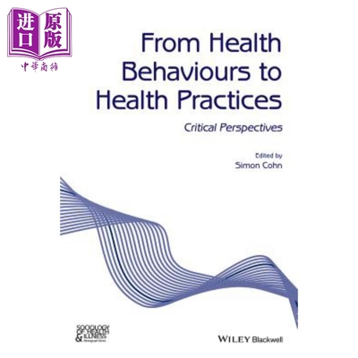现货 从健康行为到健康实践 批判观点 From Health Behaviours to Health Practices Critical Perspectives 英文原�