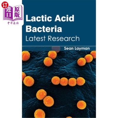 海外直订Lactic Acid Bacteria: Latest Research 乳酸菌：最新研究