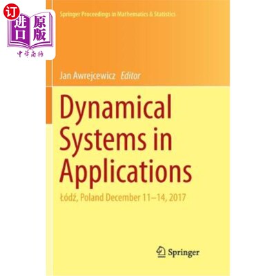 海外直订Dynamical Systems in Applications: Lódź, Poland December 11-14, 2017 应用中的动力系统：L_D&378；，波兰