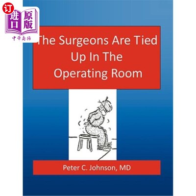 海外直订The Surgeons Are Tied Up In The Operating Room 外科医生们被困在手术室里