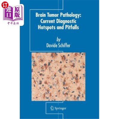 海外直订Brain Tumor Pathology: Current Diagnostic Hotspots and Pitfalls 脑肿瘤病理学:当前的诊断热点和缺陷