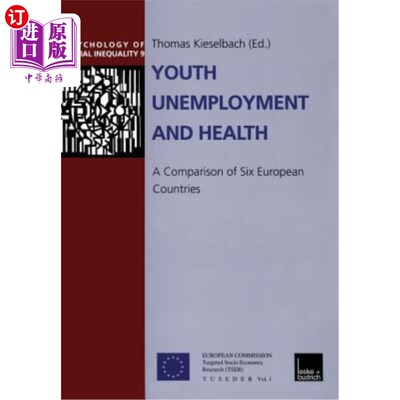 海外直订医药图书Youth Unemployment and Health: A Comparison of Six European Countries 青年失业与健康：六个欧洲国家