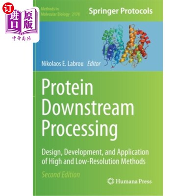 海外直订Protein Downstream Processing: Design, Development, and Application of High and  蛋白质下游加工:高分辨率和