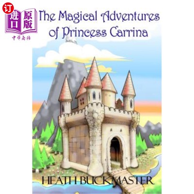 海外直订The Magical Adventures of Princess Carrina 卡琳娜公主的神奇冒险