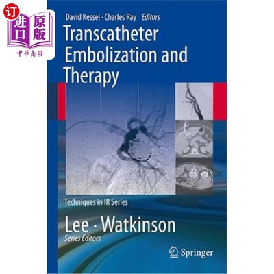 海外直订Transcatheter Embolization and Therapy 经导管栓塞治疗