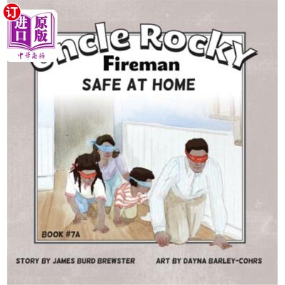 海外直订Uncle Rocky, Fireman Book #7A Safe at Home 洛基叔叔，消防员手册#7A安全到家了