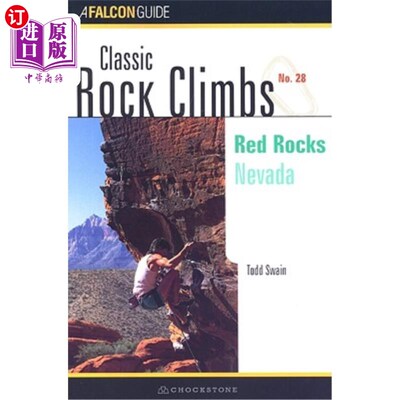 海外直订Classic Rock Climbs No. 28: Red Rocks: Nevada 经典攀岩第28名：红岩：内华达州