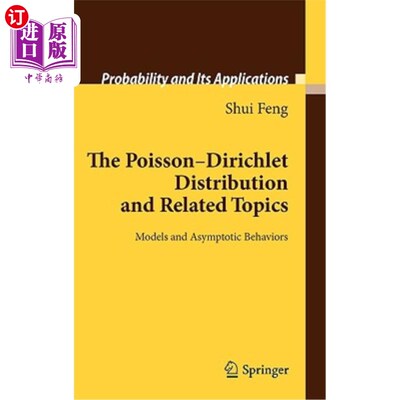海外直订The Poisson-Dirichlet Distribution and Related Topics: Models and Asymptotic Beh Poisson-Dirichl