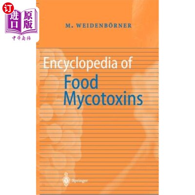 海外直订医药图书Encyclopedia of Food Mycotoxins 食品真菌毒素百科全书